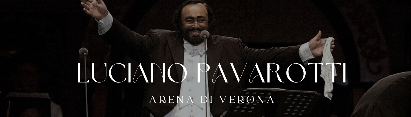 Luciano Pavarotti Tribute Verona | Official Tickets Verona 2025